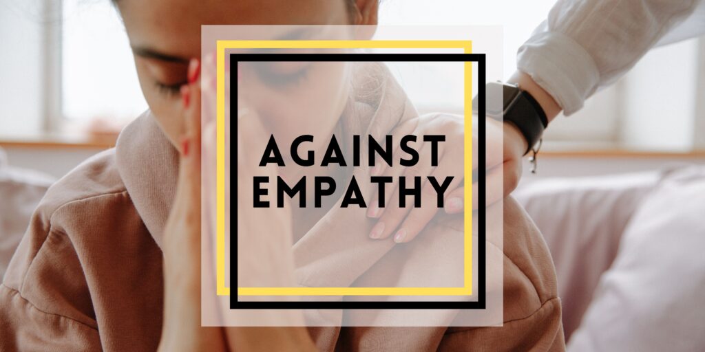 Against Empathy book summary in Hindi - Books Extract